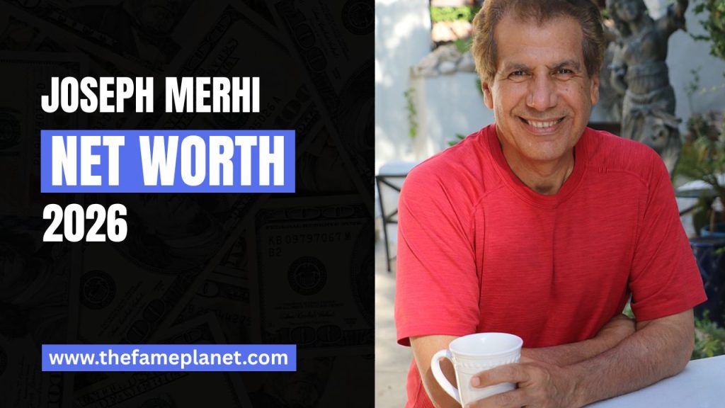 Joseph Merhi Net Worth: Behind the Camera and Business Ventures in 2026