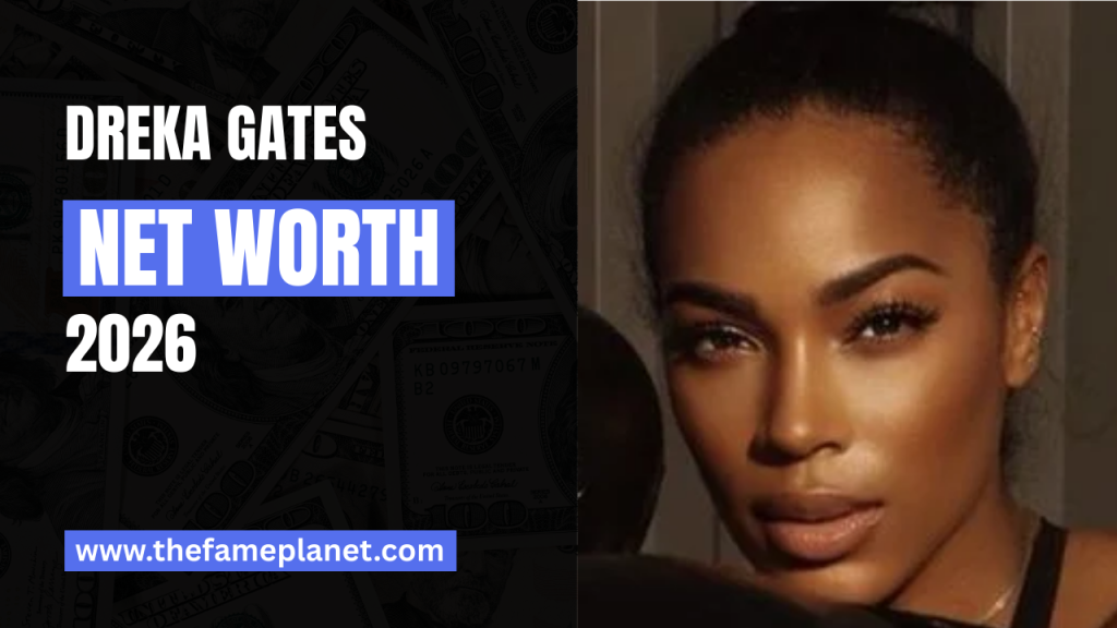Dreka Gates Net Worth 2026 – Entrepreneur & Influencer Income Exposed
